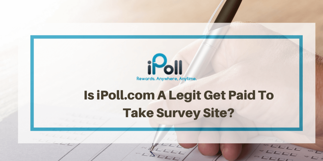 iPoll Review: Is it a survey taking scam or the real deal? - Work At ...