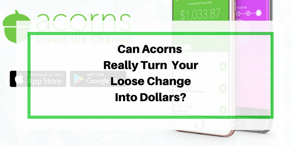 Acorns App Review: Is It An Investment Scam or The Real Deal? - Work At ...