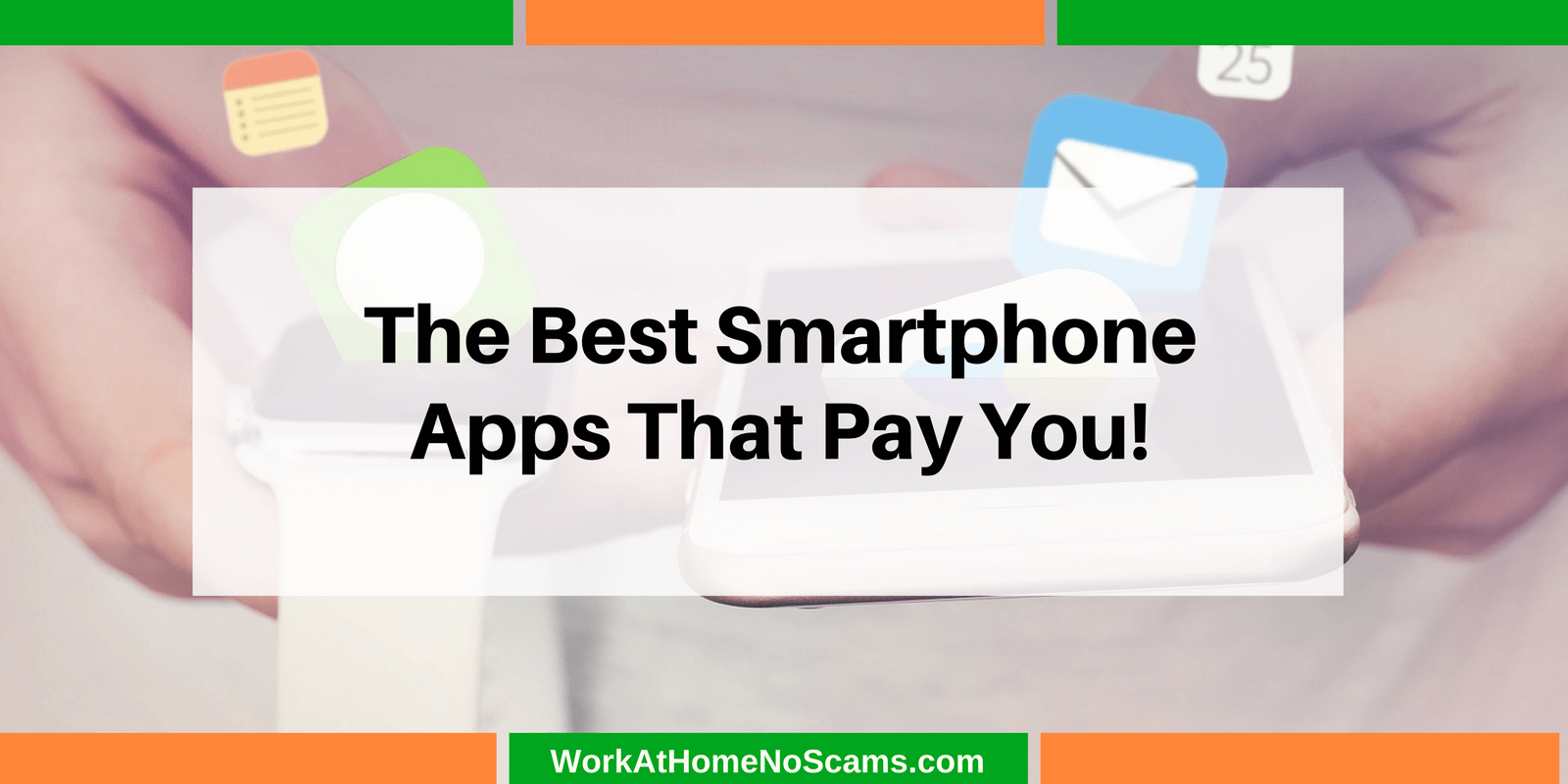 The Best Apps That Pay You Money! - Work At Home No Scams