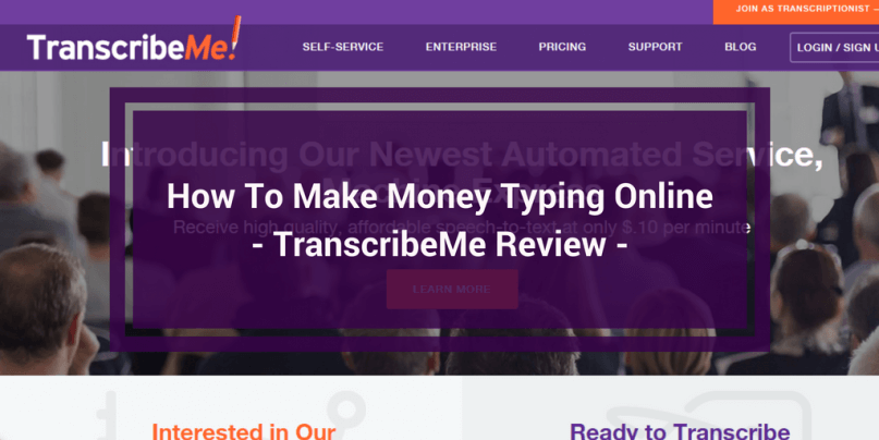 TranscribeMe Review: Get Paid To Type or Transcribing Scam? - Work At ...